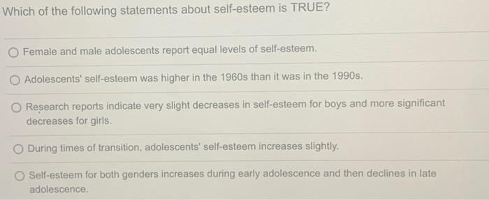 Solved Which of the following statements about self-esteem | Chegg.com