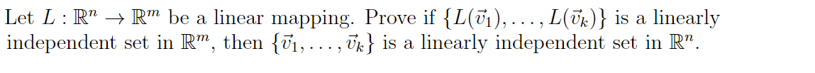 Solved Let L:Rn→Rm ﻿be a linear mapping. Prove if | Chegg.com