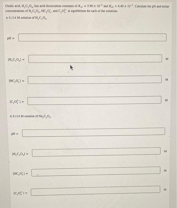 Solved Oxalic acid, H,C,,. has acid dissociation constants | Chegg.com