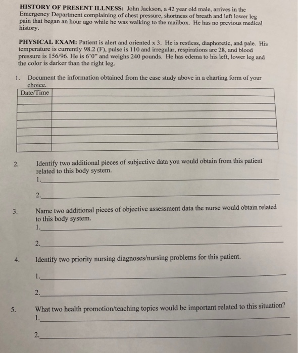 Solved HISTORY OF PRESENT ILLNESS: John Jackson, a 42 year | Chegg.com