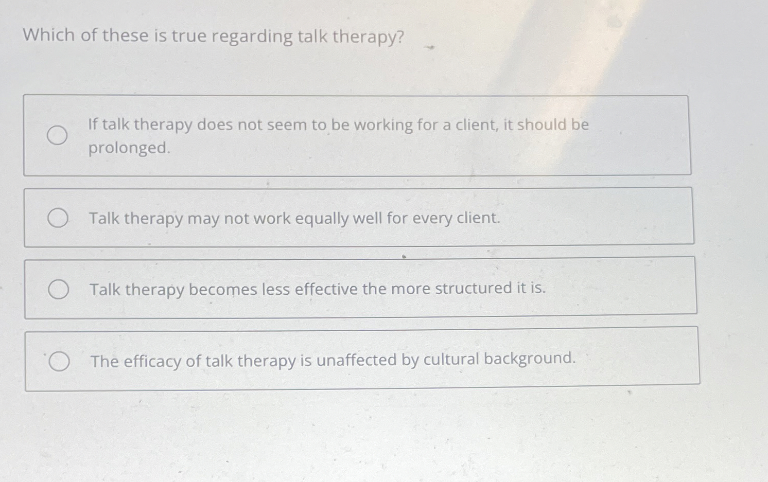 Solved Which of these is true regarding talk therapy?If talk | Chegg.com