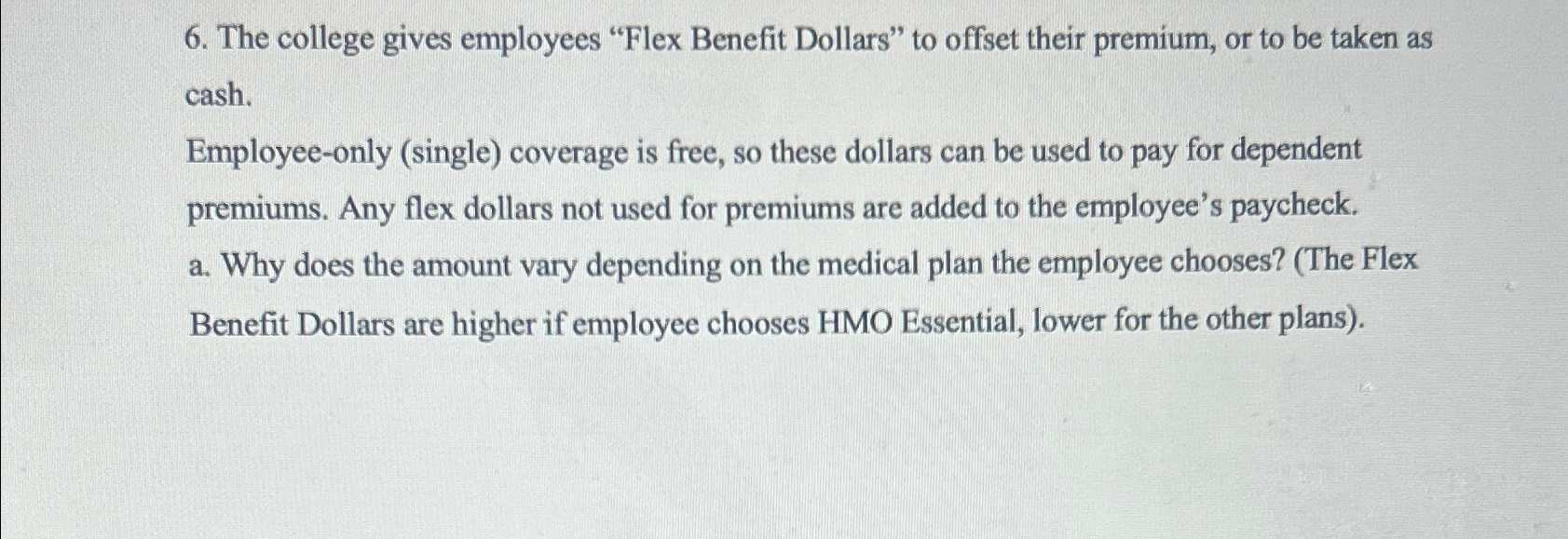 Solved The college gives employees "Flex Benefit Dollars" to | Chegg.com