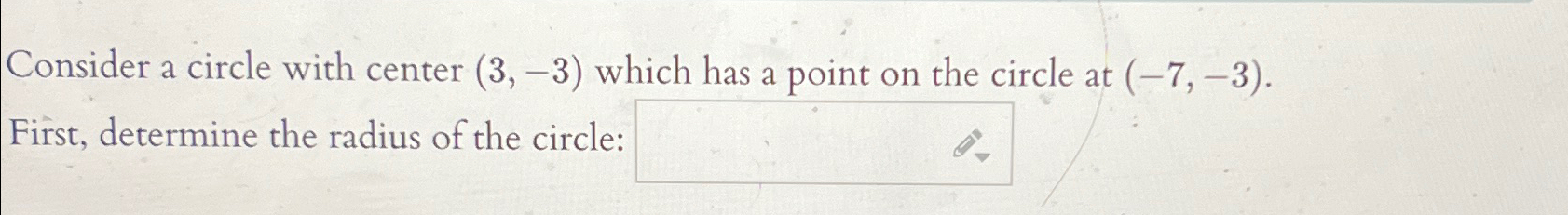 Solved Consider a circle with center (3,-3) ﻿which has a | Chegg.com