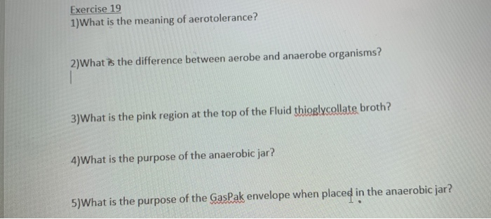 Solved 1. what is the meaning of aerotolerance?2. what is | Chegg.com