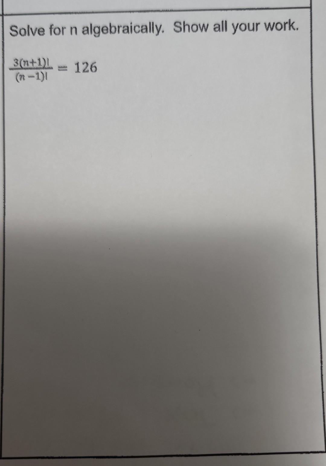 Solved Solve for n algebraically. Show all your work. 3(n+11 | Chegg.com
