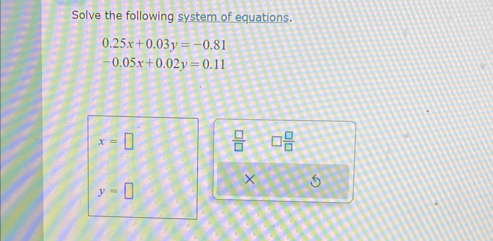 Solved Solve the following system of | Chegg.com