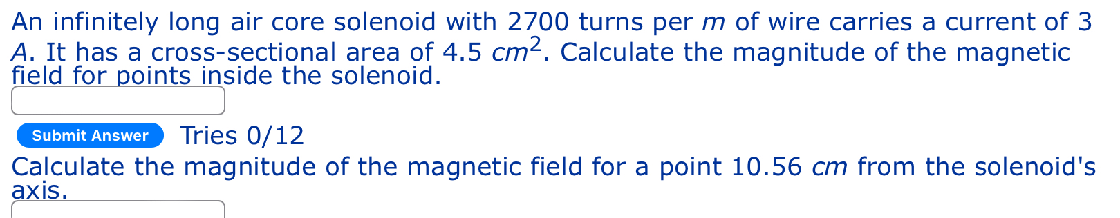 Solved An infinitely long air core solenoid with 2700 ﻿turns | Chegg.com