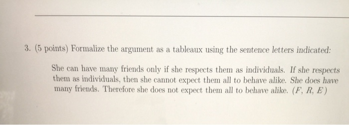 3. (5 points) Formalize the argument as a tableaux | Chegg.com