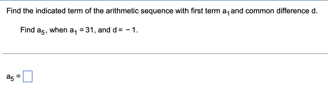 Solved Find the indicated term of the arithmetic sequence | Chegg.com