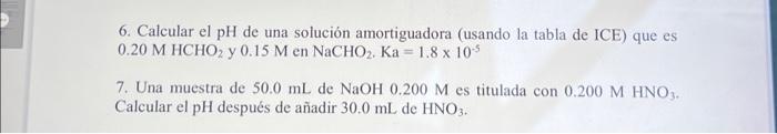 Solved 6. Calculate the pH of a buffer solution (using the | Chegg.com