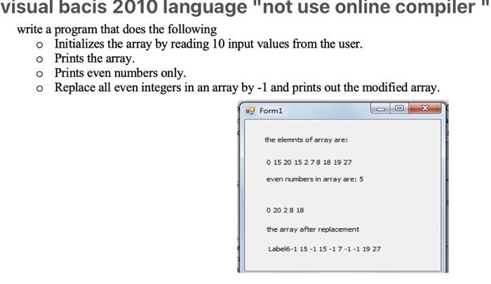 Solved visual bacis 2010 language "not use online compiler | Chegg.com