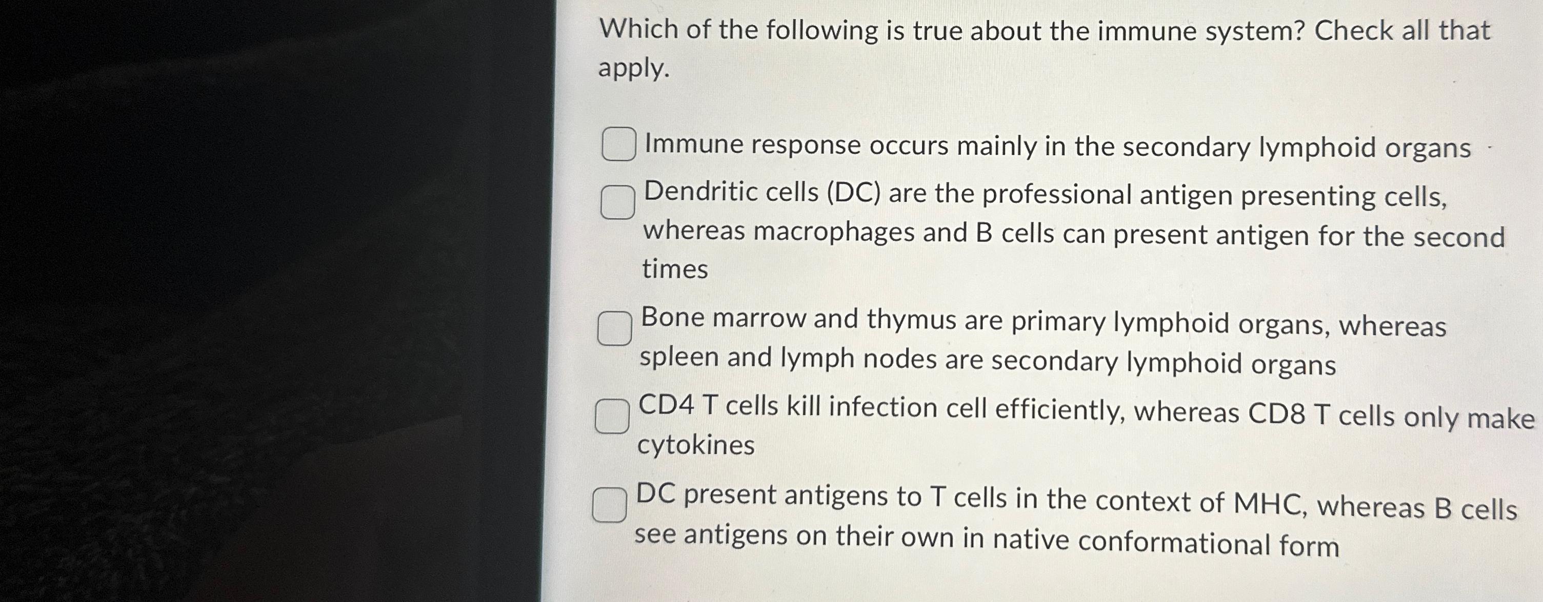 Solved Which of the following is true about the immune | Chegg.com