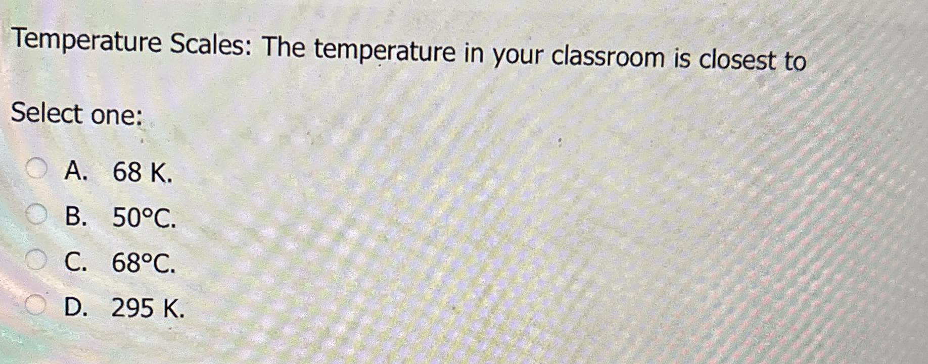 Solved Temperature Scales: The temperature in your classroom | Chegg.com