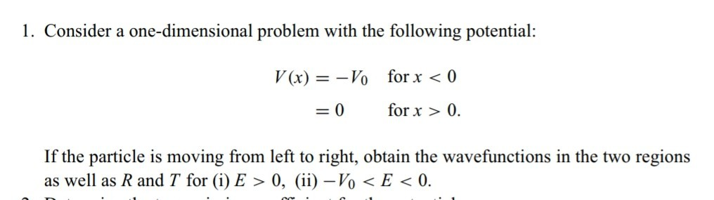 Solved 1. Consider a one-dimensional problem with the | Chegg.com