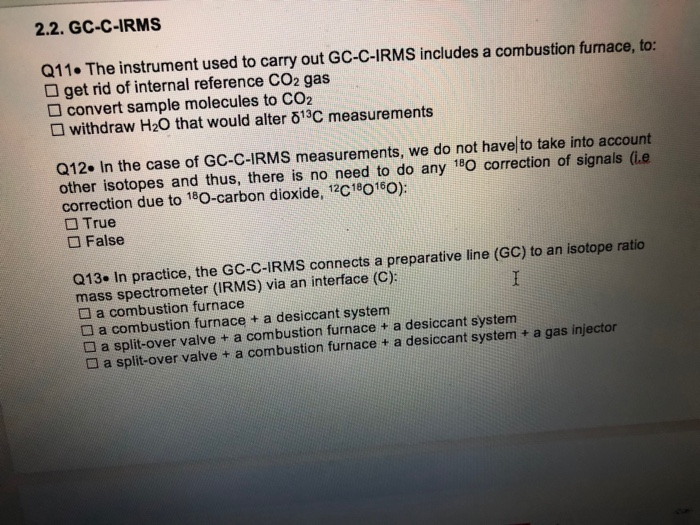 2.2. GC-C-IRMS Q11. The instrument used to carry out | Chegg.com
