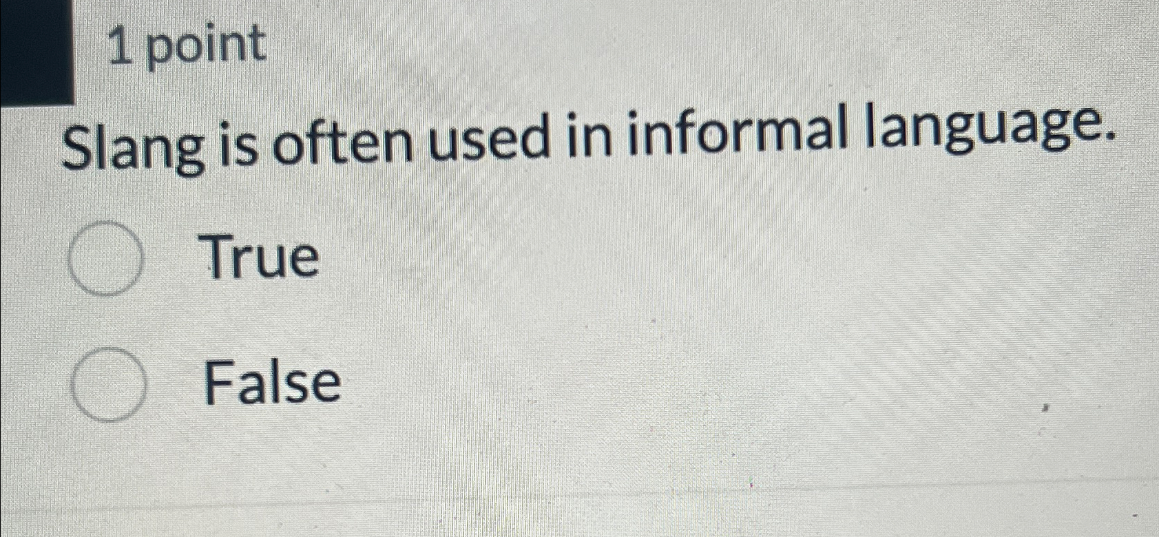 Solved 1 ﻿pointSlang is often used in informal | Chegg.com