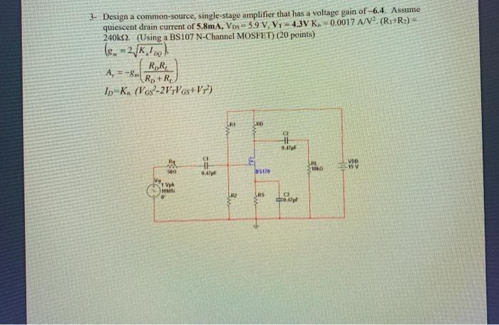 Solved 3- Design a common-source, single-stage amplifier | Chegg.com