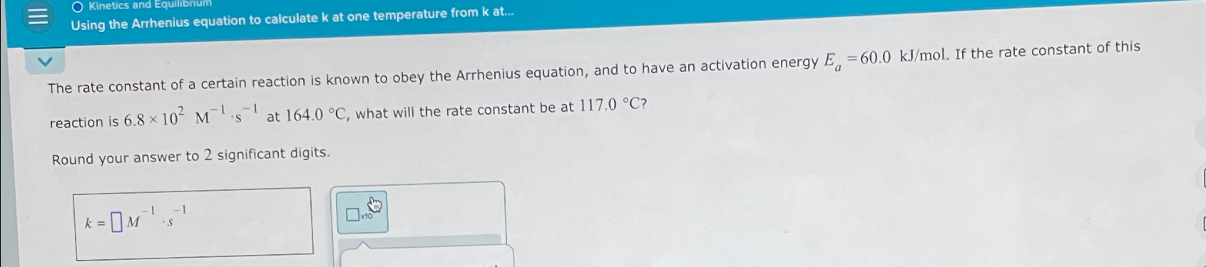 Solved Kinetics and EquilibrumUsing the Arrhenius equation | Chegg.com
