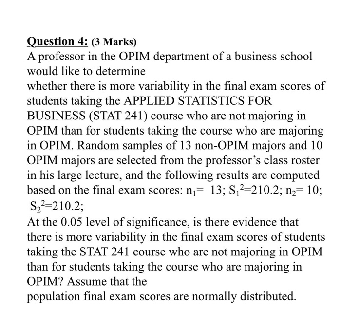 Solved Question 4: (3 Marks) A professor in the OPIM | Chegg.com Solved Question 4: (3 Marks) A professor in the OPIM | Chegg.com