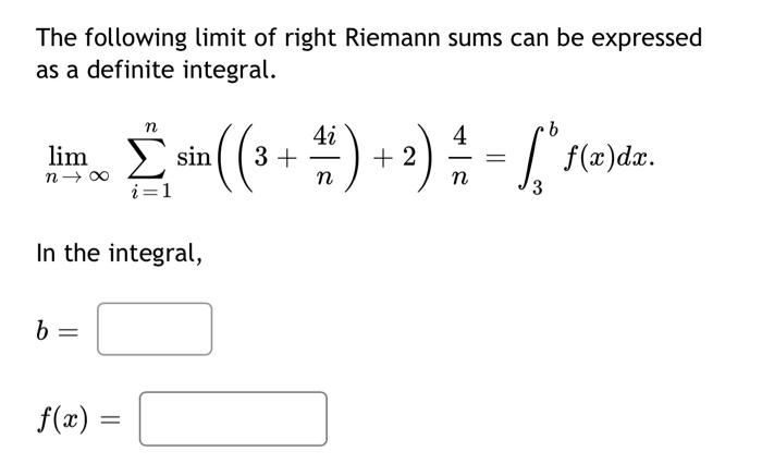 Solved The following limit of right Riemann sums can be | Chegg.com