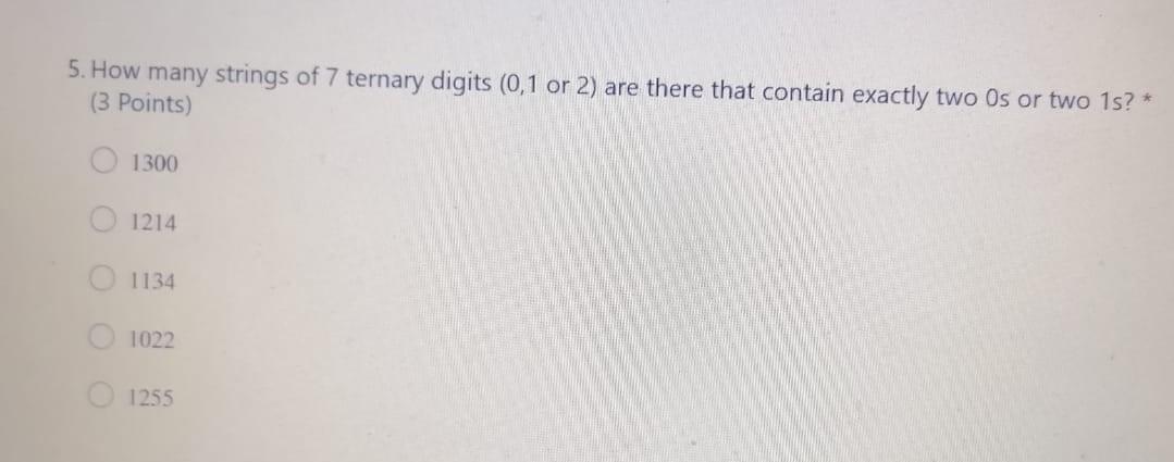 Solved 5. How many strings of 7 ternary digits (0,1 or 2) | Chegg.com