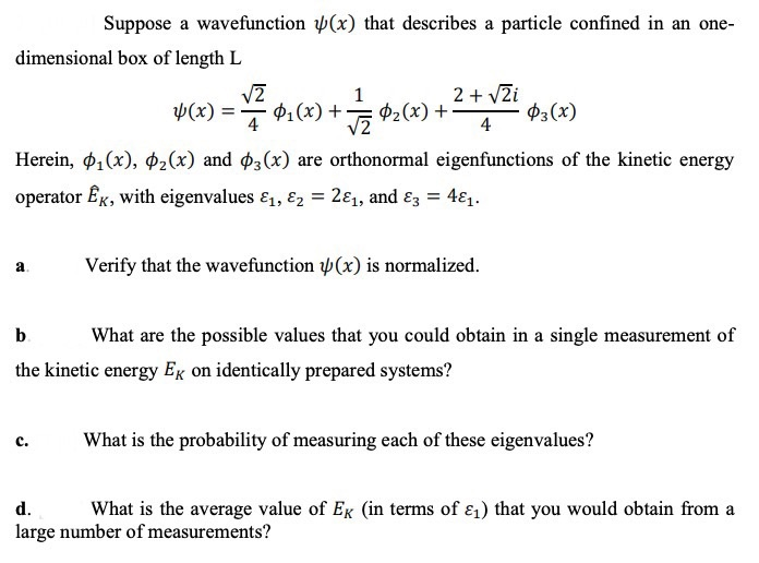 Solved Suppose a wavefunction y(x) that describes a particle | Chegg.com