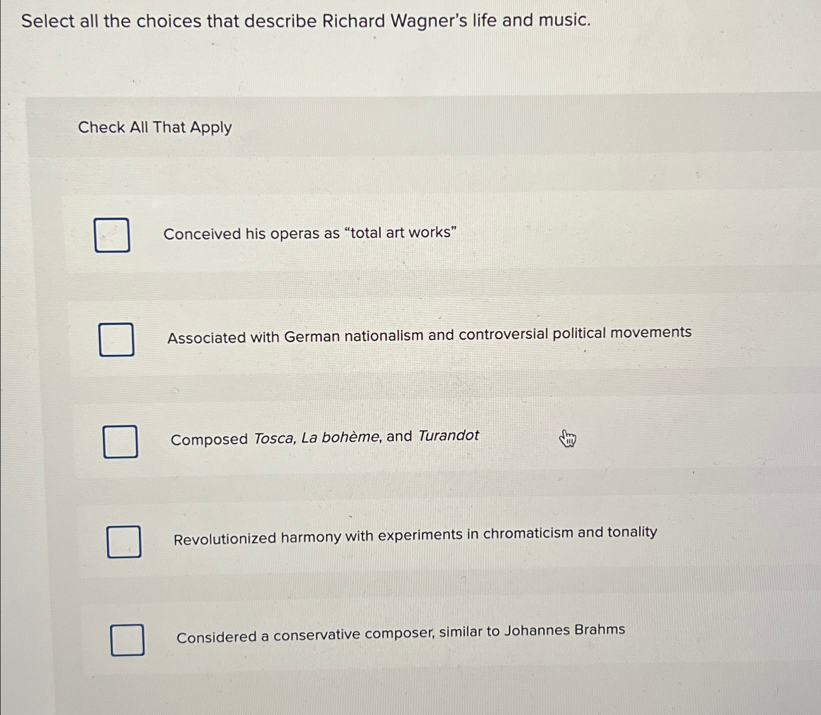 Solved Select all the choices that describe Richard Wagner's | Chegg.com