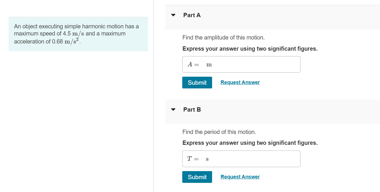 Solved Part AAn object executing simple harmonic motion has | Chegg.com