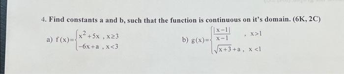 Solved 4. Find constants a and b, such that the function is | Chegg.com
