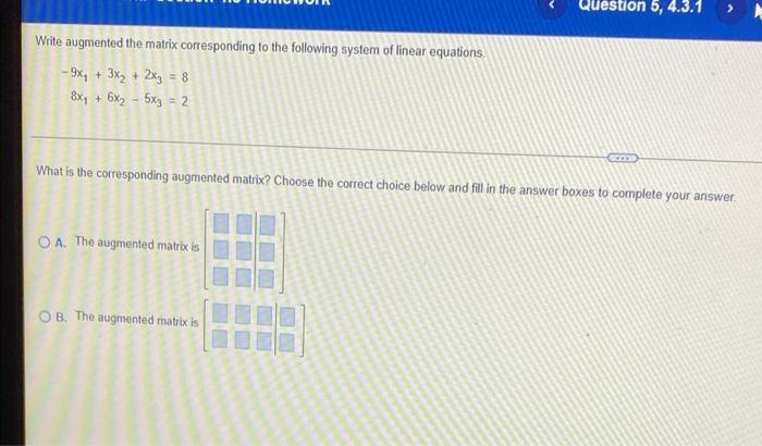 Solved Write augmented the matrix corresponding to the | Chegg.com