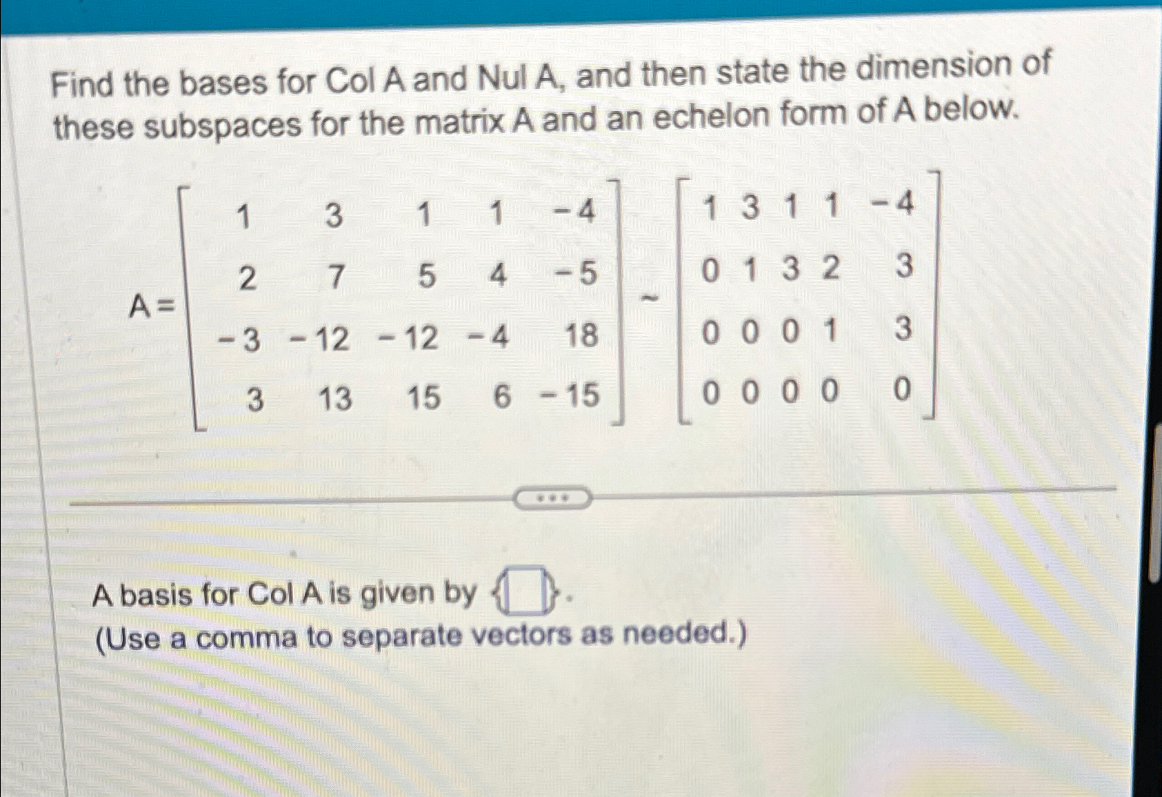 Solved Find the bases for ColA and ΝlA, ﻿and then state the | Chegg.com
