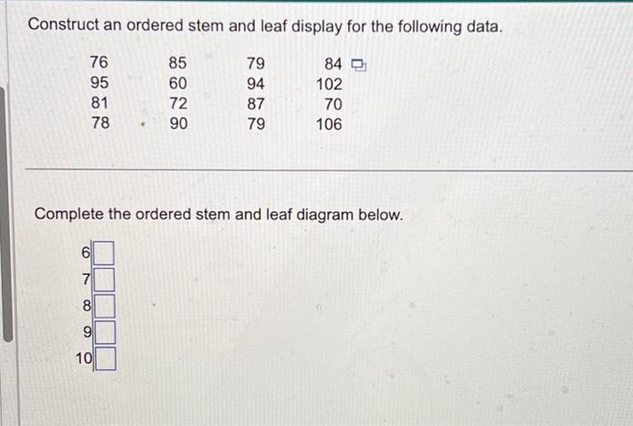 Solved Construct an ordered stem and leaf display for the | Chegg.com