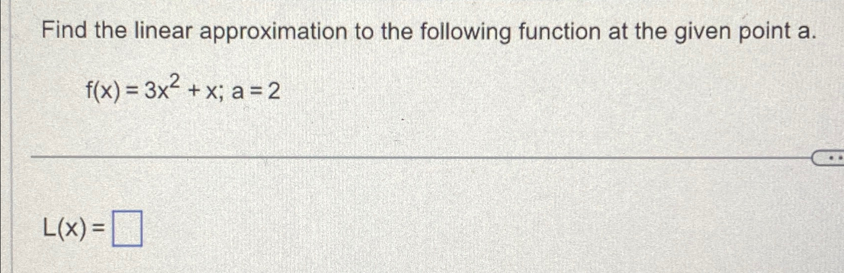 Solved Find the linear approximation to the following | Chegg.com