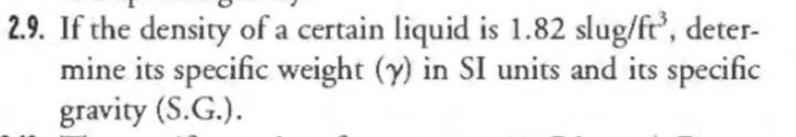 Solved 2.9. If the density of a certain liquid is | Chegg.com