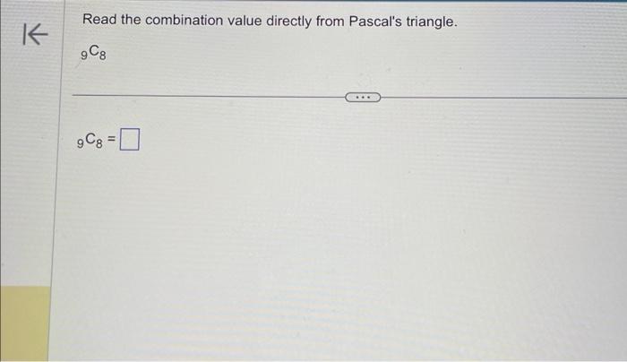 Solved Read the combination value directly from Pascal's | Chegg.com