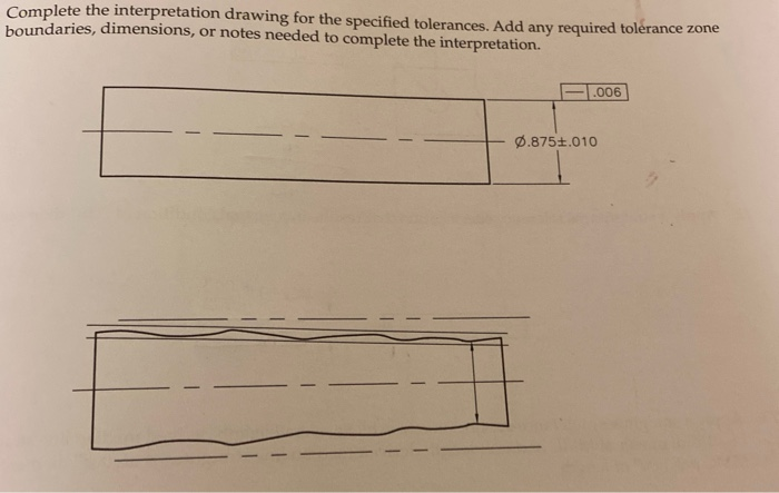 Solved Complete the interpretation drawing for the specified | Chegg.com