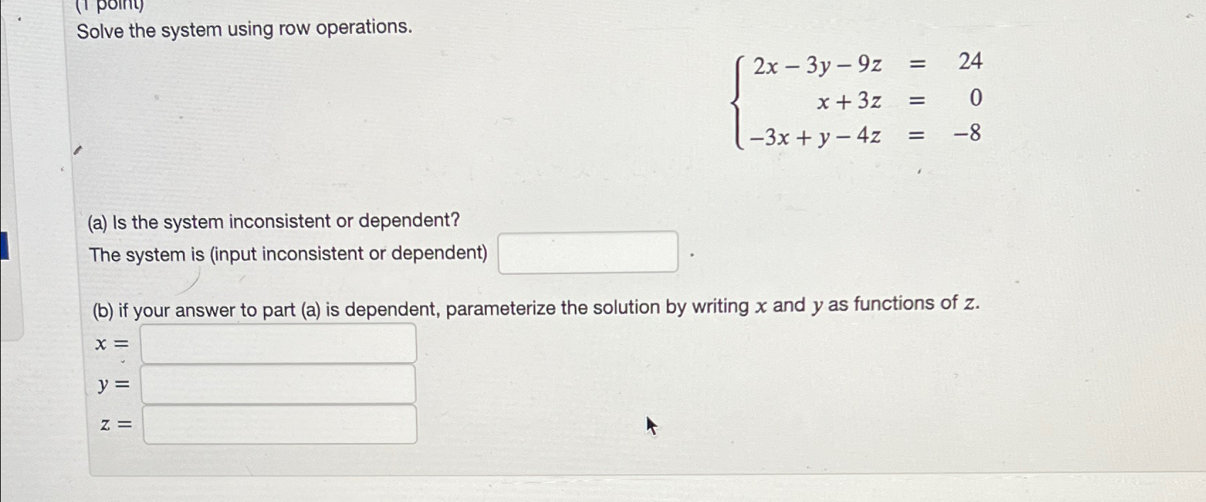 Solved Solve the system using row | Chegg.com