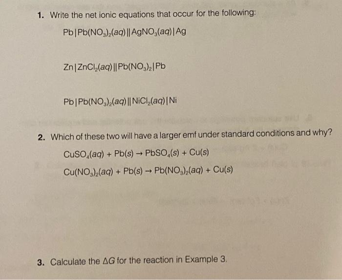 Solved 1. Write the net ionic equations that occur for the | Chegg.com