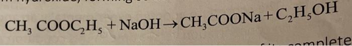 Solved CH3COOC2H5+NaOH→CH3COONa+C2H5OHan acid base reaction | Chegg.com