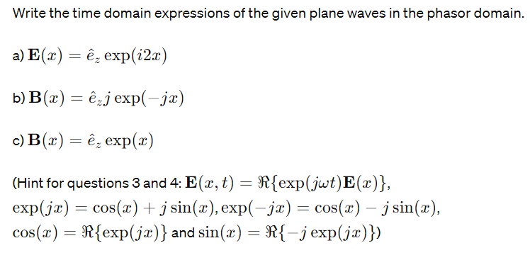 Solved Write the time domain expressions of the given plane | Chegg.com