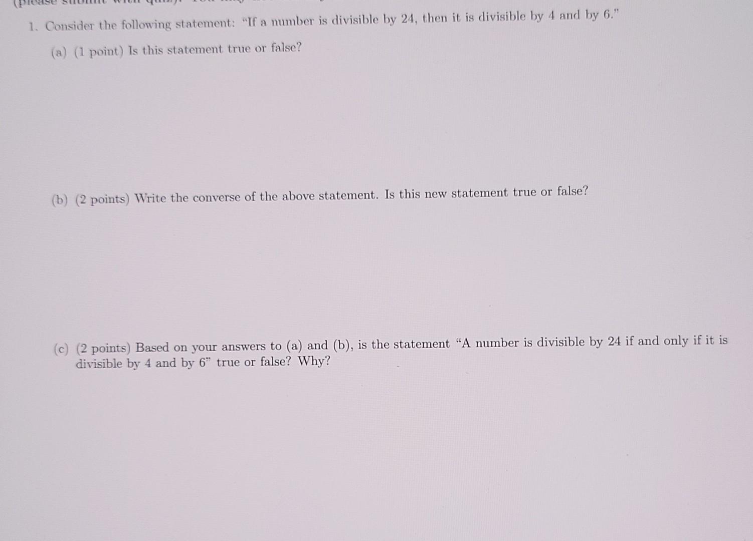 Solved 1. Consider the following statement: "If a number is | Chegg.com
