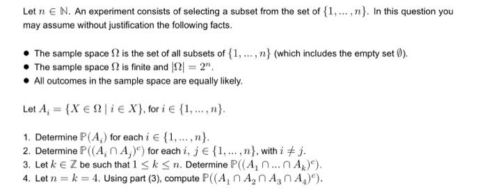 Solved Let n∈N. An experiment consists of selecting a subset | Chegg.com