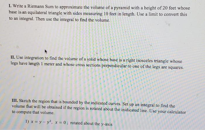 Solved I. Write a Riemann Sum to approximate the volume of a | Chegg.com