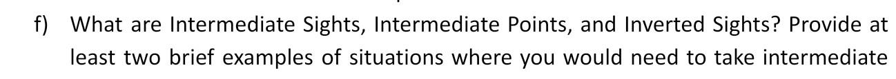 Solved f) What are Intermediate Sights, Intermediate Points, | Chegg.com