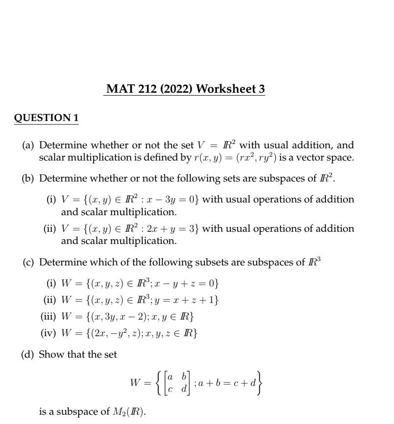 Solved (a) Determine whether or not the set V=R2 with usual | Chegg.com