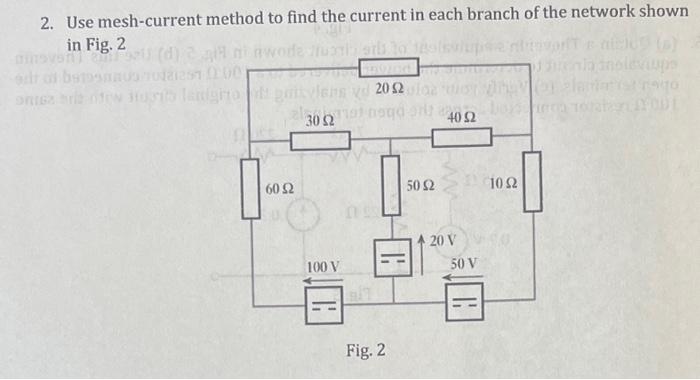 Solved 2. Use mesh-current method to find the current in | Chegg.com