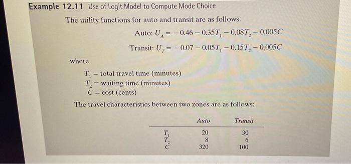 Solved Example 12.11 Use of Logit Model to Compute Mode | Chegg.com
