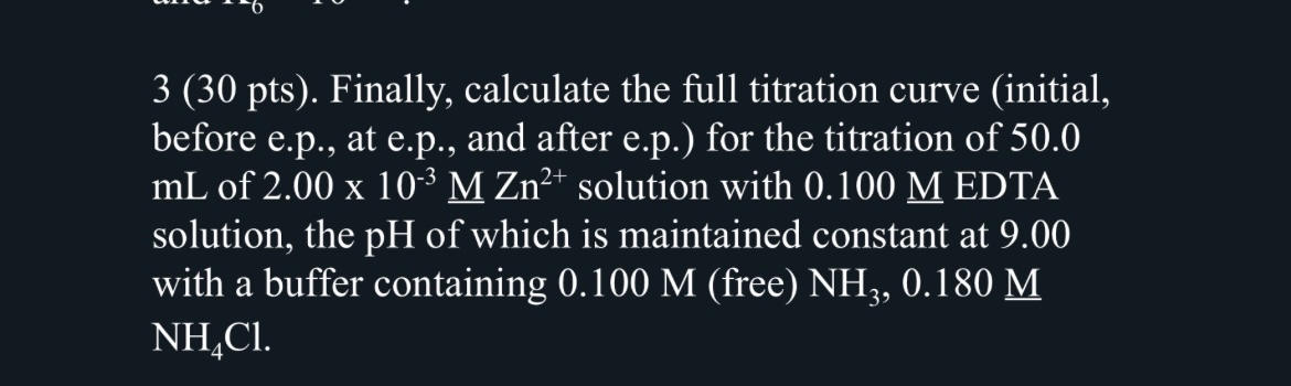 Solved 3 (30 ﻿pts). ﻿Finally, calculate the full titration | Chegg.com
