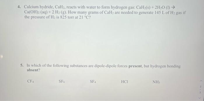 Solved 4. Calcium hydride, CaH2, reacts with water to form | Chegg.com