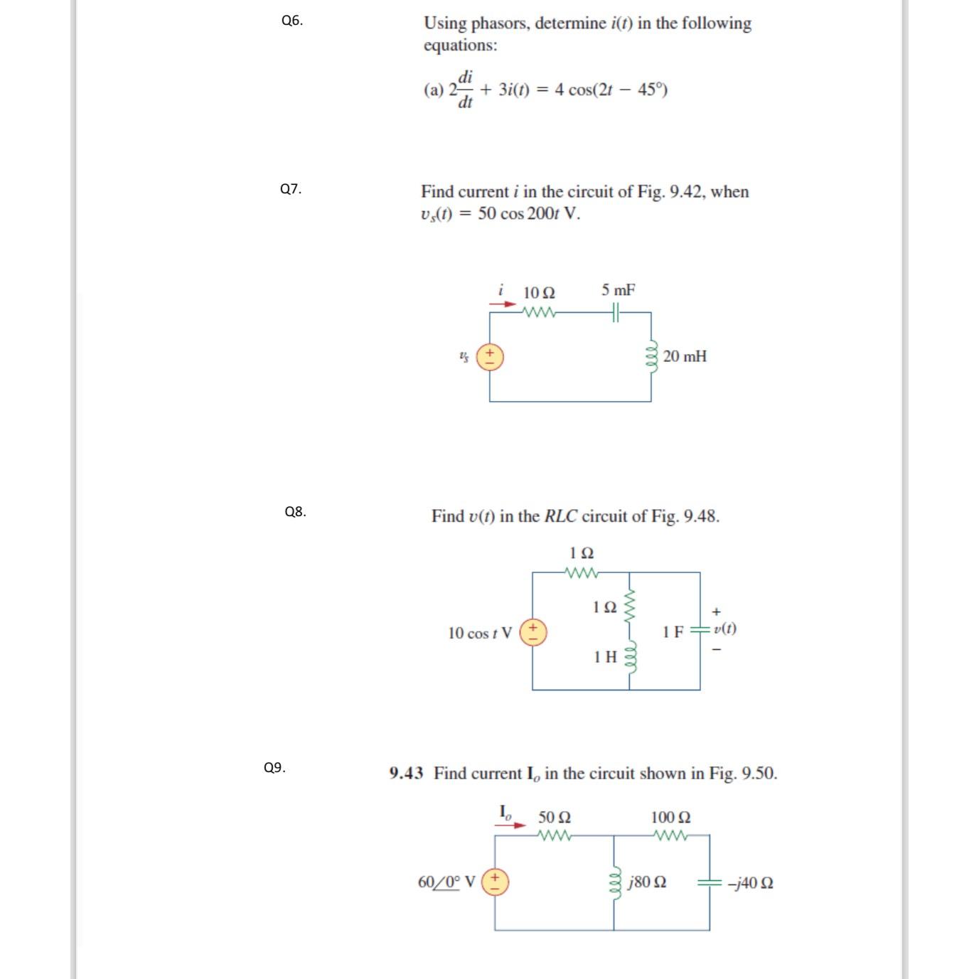 Solved Q6.Using phasors, determine i(t) ﻿in the following | Chegg.com